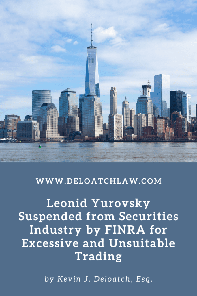 Leonid Yurovsky Suspended from Securities Industry by FINRA for ...
